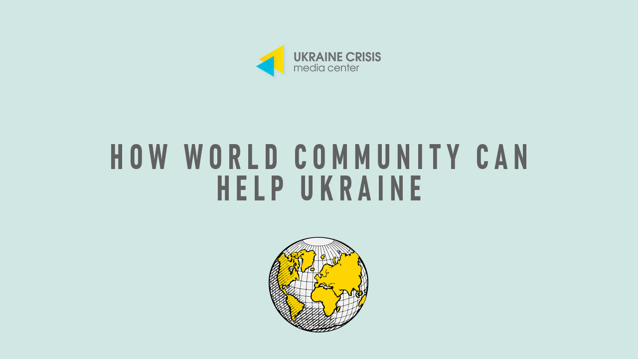 How World Community Can Help Ukraine | UACRISIS.ORG