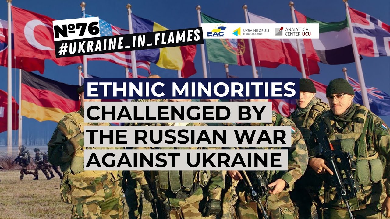 Ethnic minorities challenged by the Russian war against Ukraine ...