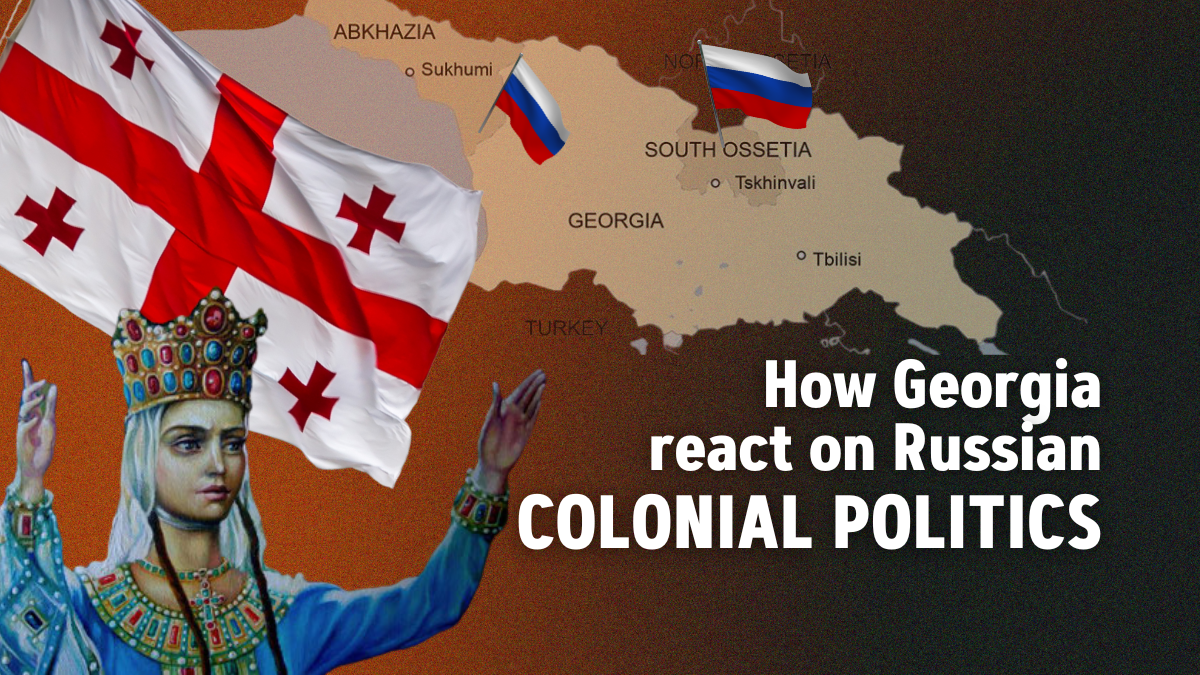 Georgia's Response to Russian Colonial Politics | UACRISIS.ORG