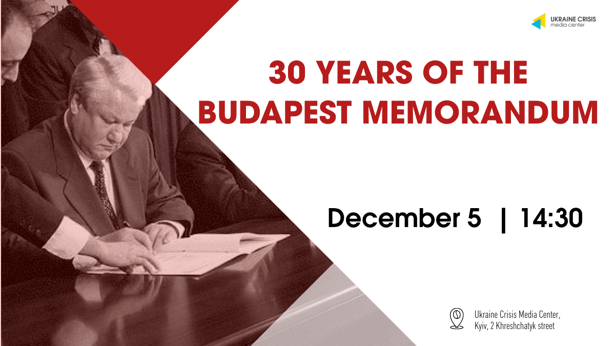 30 Years of the Budapest Memorandum: Time for a Rethink - Uacrisis.org